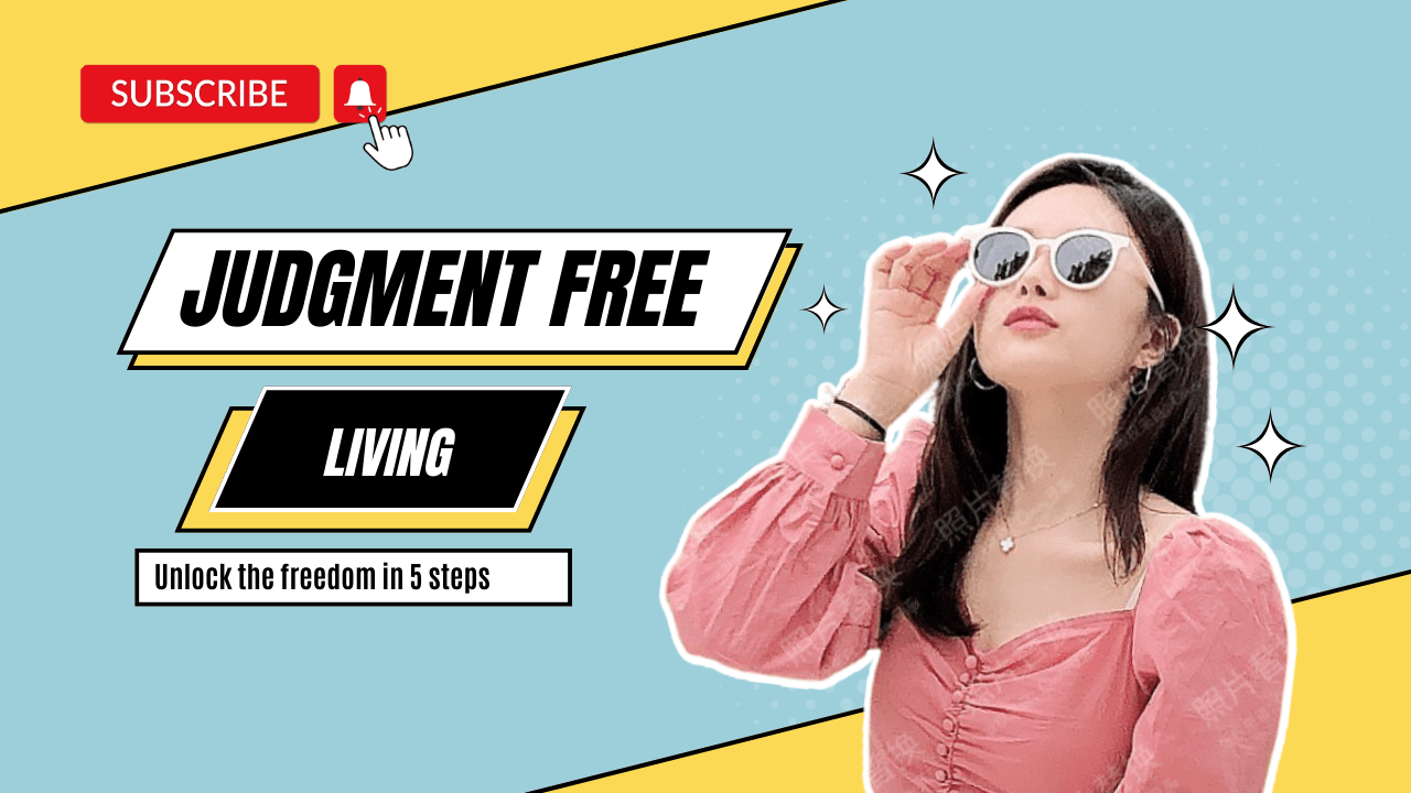 Judgment Free Living Unlock Freedom in 5 Steps - Elitereviewer
